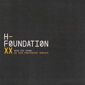 H-FOUNDATION/HEAR DIS SOUND 20 YEAR ANNIVERSARY REMIXES｜CLUB/DANCE｜ディスク ...