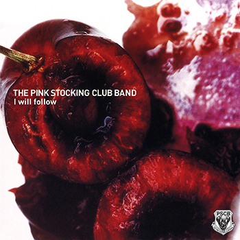 I will follow(LABEL ON DEMAND)/THE PINK STOCKING CLUB BAND｜日本のロック｜ディスク ...