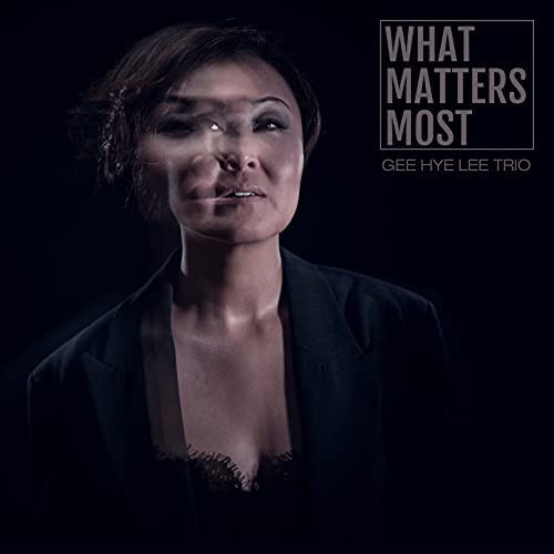 What Matters Most/GEE HYE LEE/イ・ジへ｜JAZZ｜ディスクユニオン･オンラインショップ｜diskunion.net