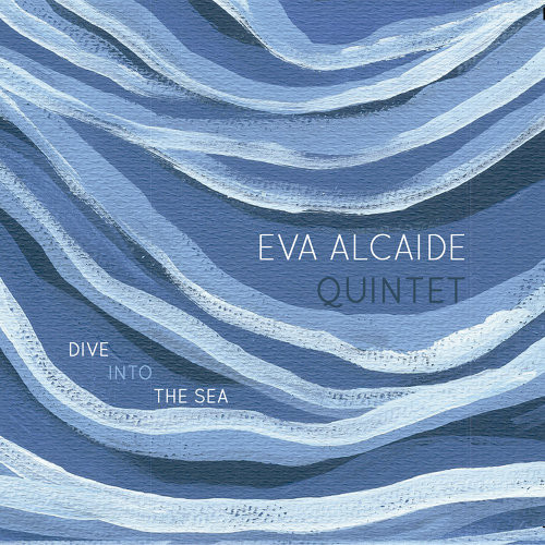 Dive Into The Sea/EVA ALCAIDE/マドリード出身女性ギタリスト2022年作品｜JAZZ｜ディスクユニオン･オンライン ...