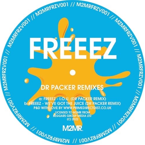 I.O.U / WE'VE GOT THE JUICE - DR PACKER REMIXES/FREEEZ/フリーズ/Dave Lee ...