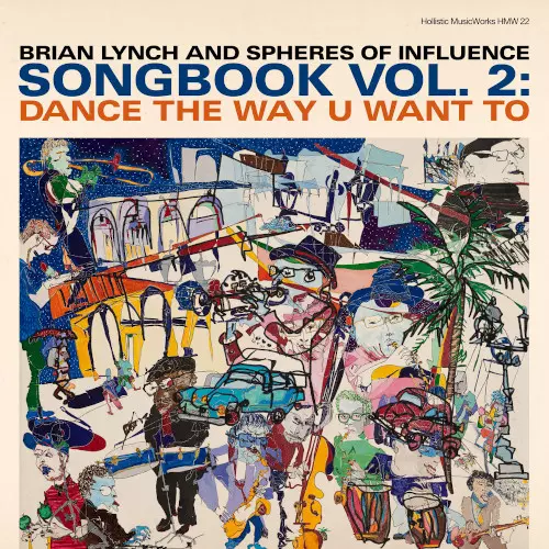 Songbook Vol. 2: Dance the Way U Want To(2CD)/BRIAN LYNCH/ブライアン・リンチ/ブライアン・リンチの'22年ラテンジャズ快作｜JAZZ ...