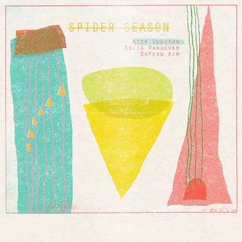 Spider Season/NICK DUNSTON｜JAZZ｜ディスクユニオン･オンラインショップ｜diskunion.net