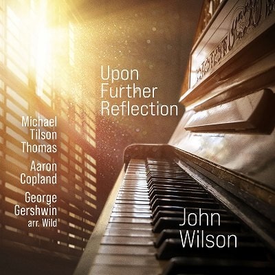 UPON FURTHER REFLECTION/JOHN WILSON(PIANIST)/ジョン・ウィルソン(ピアニスト)｜CLASSIC｜ディスクユニオン･オンラインショップ ...