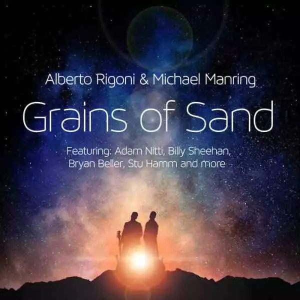 GRAINS OF SAND/ALBERTO RIGONI & MICHAEL MANRING/ ALBERTO RIGONI & MICHAEL MANRING 、シーンを代表する2人の技巧 ...