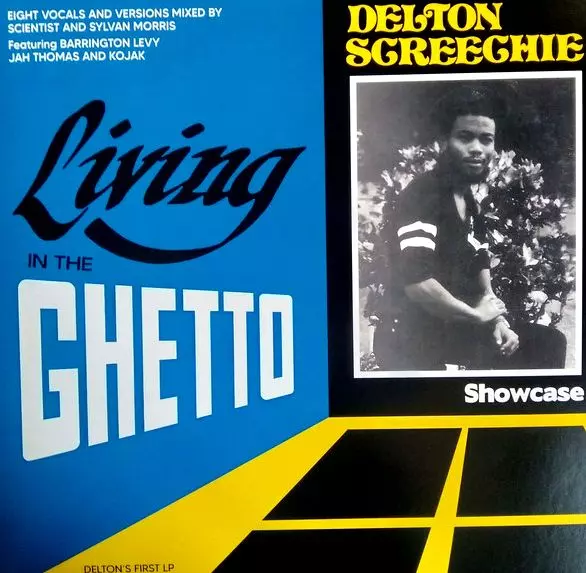LIVING IN THE GHETTO/DELTON SCREECHIE/デルトン・スクリーチー/1982年、SCIENTISTと ...