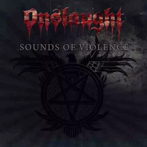 SOUNDS OF VIOLENCE (ANNIVERSARY EDITION)/ONSLAUGHT/オンスロート/ONSLAUGHT、バンド結成40周年を祝う名作『Sounds of ...