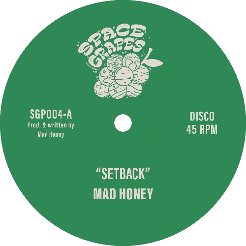 SETBACK / TIME IS ON OUR SIDE (12")/MAD HONEY/大人気レーベルSPACE GRAPESの第4作目は ...
