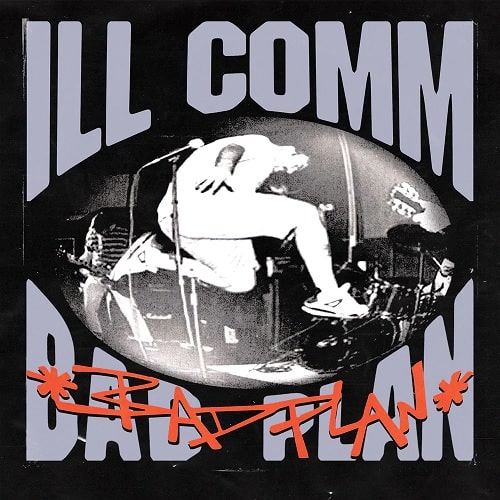 BAD PLAN/ILL COMM/USコネチカット出身ハードコアバンドの2022年デビューEP!｜PUNK｜ディスクユニオン･オンライン ...