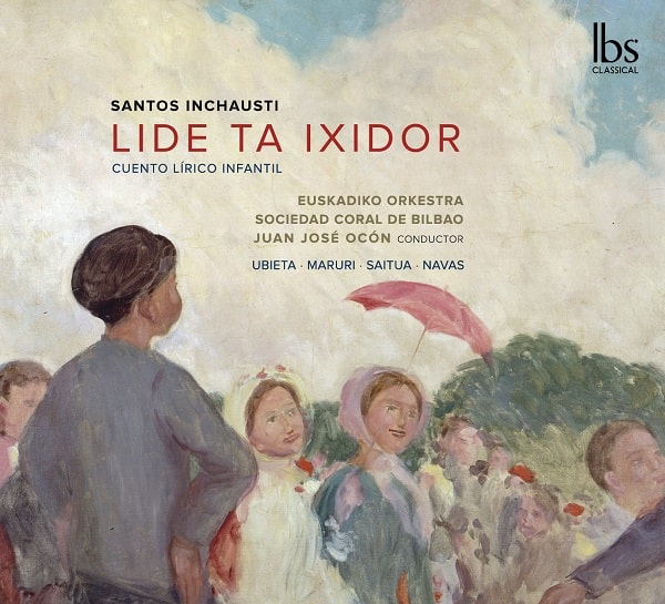INCHAUSTI: LIDE TA IXIDOR/JUAN JOSE OCON/フアン・ホセ・オコン｜CLASSIC｜ディスクユニオン ...