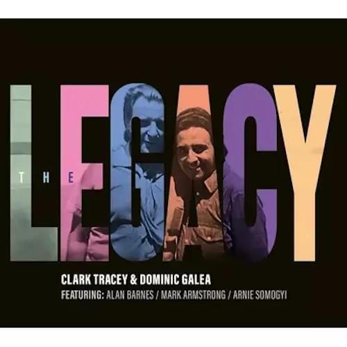 Legacy/CLARK TRACEY/クラーク・トレイシー/それぞれの偉大な父に捧げるトリビュート作品｜JAZZ｜ディスクユニオン ...