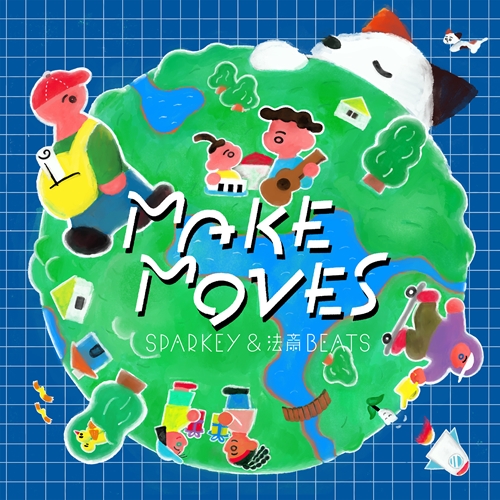 Make Moves/SPARKEY & 法斎Beats｜HIPHOP/R&B｜ディスクユニオン･オンラインショップ｜diskunion.net