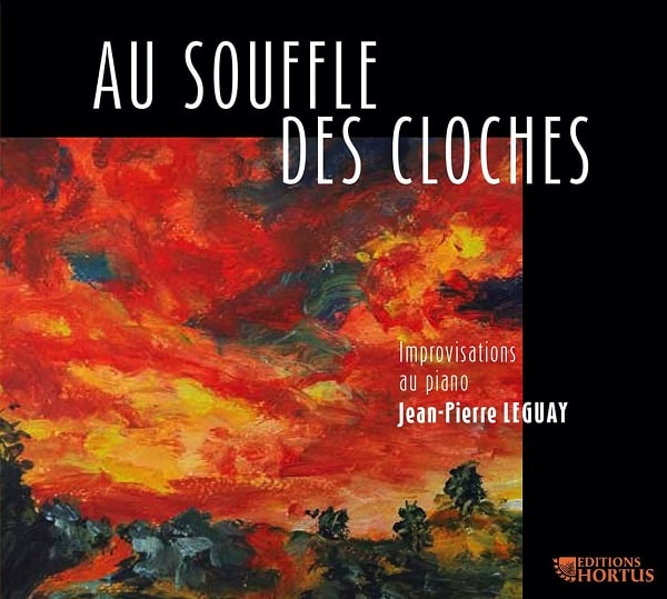 AU SOUFFLE DES CLOCHES - IMPROVISATIONS AU PIANO/JEAN-PIERRE LEGUAY/ジャン ...