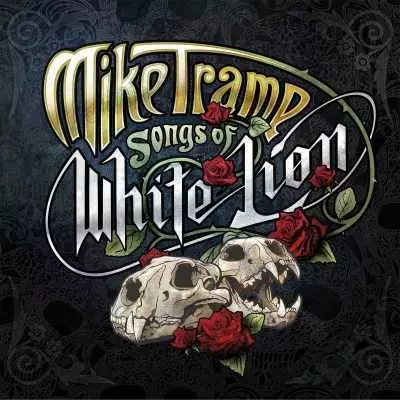 SONGS OF WHITE LION/MIKE TRAMP/マイク・トランプ｜HARDROCK & HEAVYMETAL｜ディスクユニオン ...