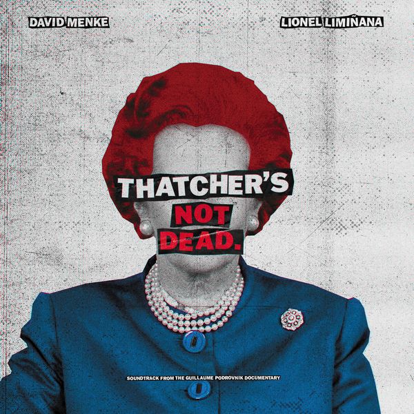 THATCHER'S NOT DEAD (OST) - RSD 2023 EXCLUSIVE/LIMINANAS & DAVID MENKE/RECORD STORE DAY 2023.4. ...