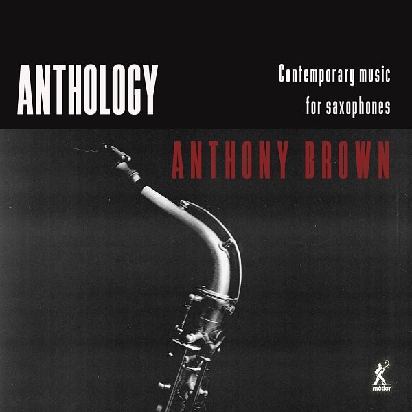 ANTHOLOGY/ANTHONY BROWN(SAXOPHONE)/アンソニー・ブラウン｜CLASSIC｜ディスクユニオン･オンライン ...