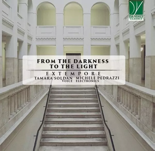 FROM THE DARKNESS TO THE LIGHT/EXTEMPORE(TAMARA SOLDAN, MICHELE ...