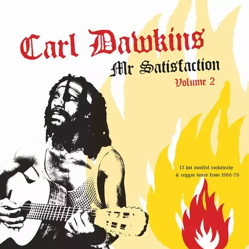 MR SATISFACTION VOLUME 2/CARL DAWKINS/1966年から1976年までにリリースされたソウルフルなロック ...