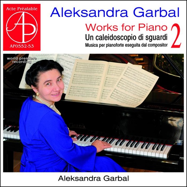 GARBAL:WORKS FOR PIANO VOL.2/ALEKSANDRA GARBAL/アレクサンドラ・ガブラル｜CLASSIC ...