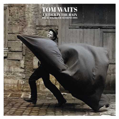 A RIDER IN THE RAIN:THE BLACK RIDER SESSIONS 1993/TOM WAITS/トム・ウェイツ ...