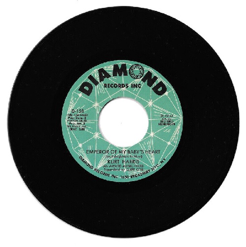 EMPEROR OF MY BABY'S HEART (7")/KURT HARRIS/ジョージア州出身でニューヨークで活躍したシンガー ...