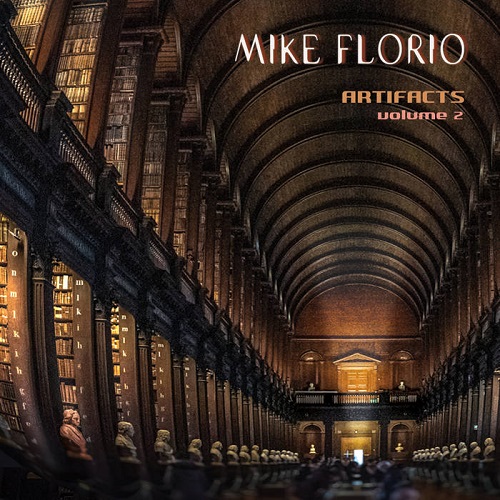 ARTIFACTS VOLUME 2/MIKE FLORIO/ニューヨークを拠点とするキーボード奏者兼ボーカリストのMIKE FLORIOに ...