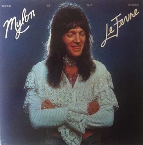 WEAK AT THE KNEES(PAPER SLEEVE CD)/MYLON LEFEVRE/マイロン・ルフェーヴル/1977年にリリース ...