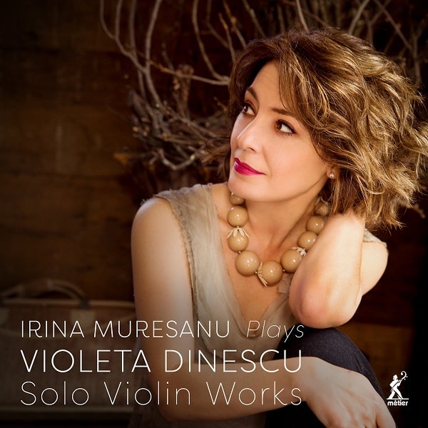 VIOLETA DINESCU - SOLO VIOLIN WORKS/IRINA MURESANU/イリーナ・ムレサヌ｜CLASSIC ...