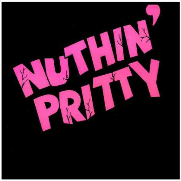 NUTHIN PRITTY/NUTHIN' PRITTY｜HARDROCK & HEAVYMETAL｜ディスクユニオン･オンラインショップ ...