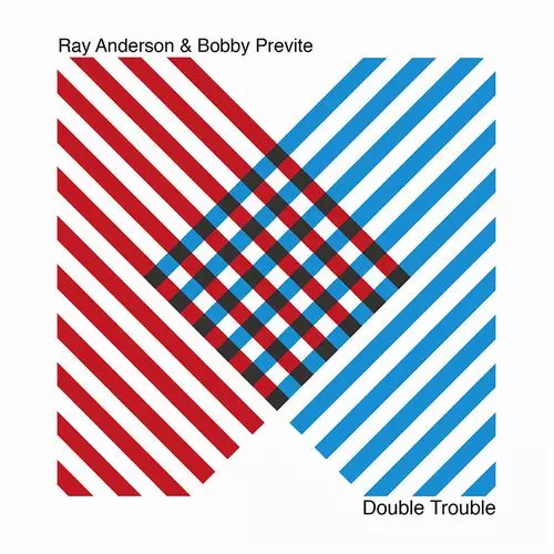 Double Trouble/RAY ANDERSON & BOBBY PREVITE/トム・ウェイツと共演したドラマー、ボビー・プレヴァイト ...
