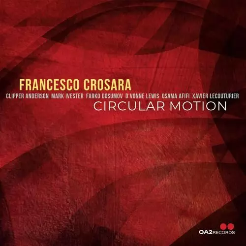 Circular Motion/FRANSESCO CROSARA/イタリアのペルージャを拠点に活動するFRANSESCO CROSARAの ...