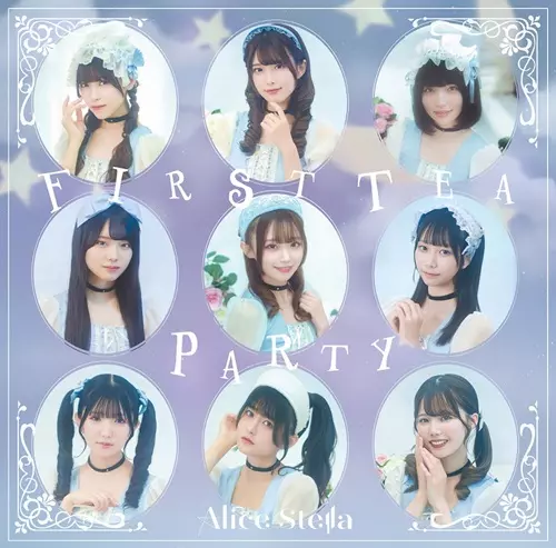 「FIRST TEA PARTY」(TYPE-B)/Alice Stella/Alice Stellaファーストシングル『FIRST TEA ...