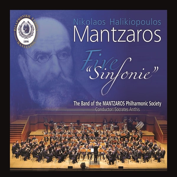 NIKOLAS HALIKIOPOULOS-MANTZAROS:FIVE SINFONIE/BAND OF THE MANTZAROS ...