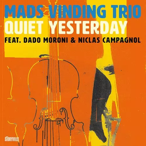 Quiet Yesterday/MADS VINDING/マッズ・ヴィンディング/ダド・モローニ、ニクラス・カンパニョルと組んだピアノトリオ作 ...