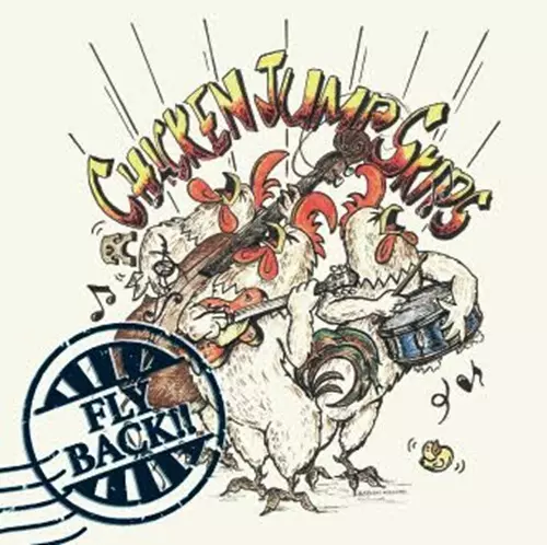 FLY BACK!!/CHICKEN JUMP SKIPS｜PUNK｜ディスクユニオン･オンラインショップ｜diskunion.net
