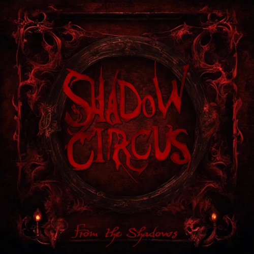 FROM THE SHADOWS/SHADOW CIRCUS/シャドウ・サーカス/そのシアトリカルなシンフォ・サウンドで注目を集めた北米産 ...