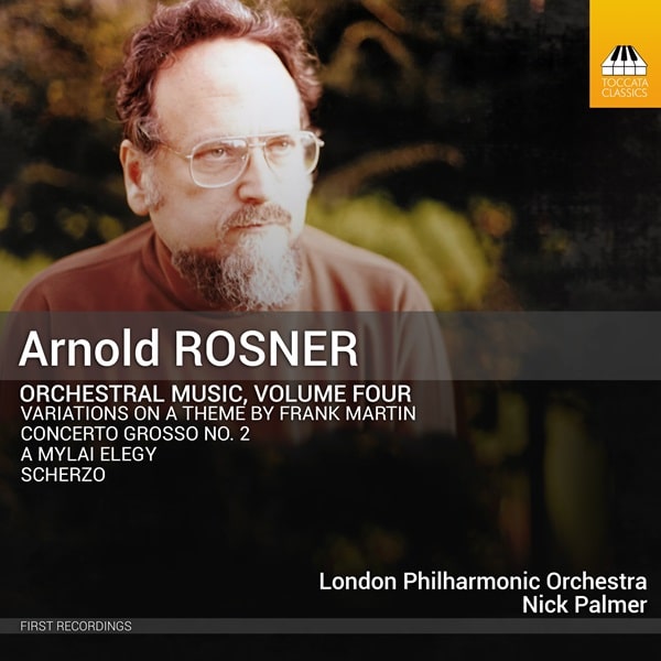 ROSNER:ORCHESTRAL MUSIC VOL.4/NICK PALMER(CONDUCTOR)/ニック・パーマー/全て世界初録音 ...