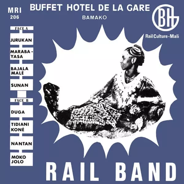 RAIL BAND/RAIL BAND/レイル・バンド/70年代の西アフリカにおいて最もヘヴィな人気を誇るレコードの1つ、マリ国鉄の公式バンド ...