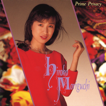 Prime Privasy(LABEL ON DEMAND)/HIROKO MORIGUCHI/森口博子｜昭和歌謡｜ディスクユニオン･オンラインショップ｜diskunion.net