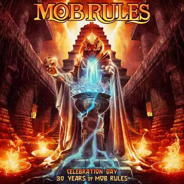 CELEBRATION DAY - 30 YEARS OF MOB RULES/MOB RULES/モブ・ルールズ｜HARDROCK ...