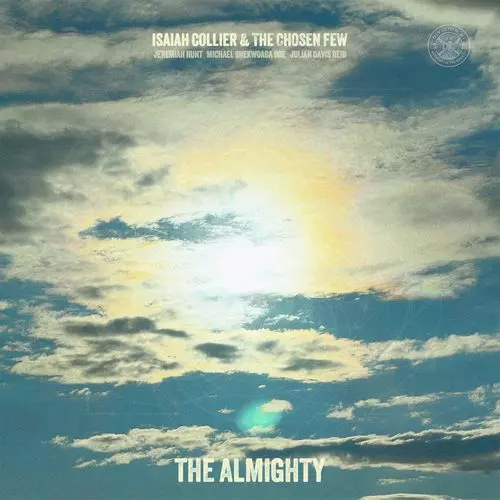 Almighty(2LP)/ISAIAH COLLIER & THE CHOSEN FEW/シカゴ出身のサックス奏者/作曲家イザイア・コリアー ...