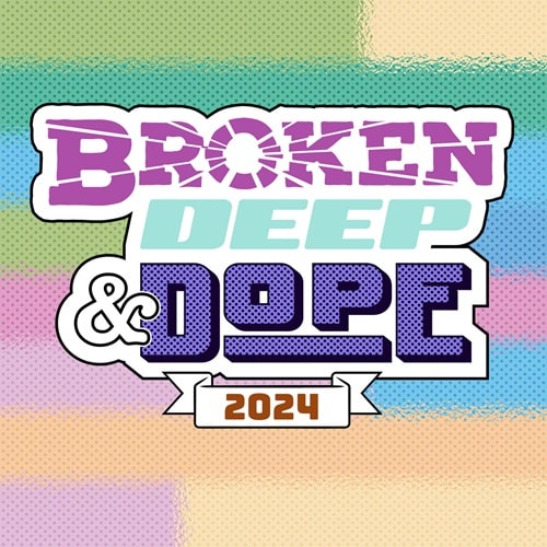 BROKEN, DEEP & DOPE SAMPLER 2024/V.A. (BROKEN, DEEP & DOPE)/Reel People ...