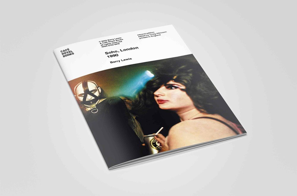 SOHO 1990/BARRY LEWIS/CAFE ROYAL BOOKSの写真集ZINE!｜ROCK / POPS / INDIE ...