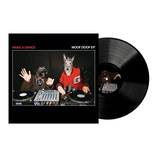 WOOF DOOF/MAKE A DANCE/ロンドン・アンダーグラウンドのパーティー狂のDJ用キラーハウス｜CLUB/DANCE｜ディスク ...