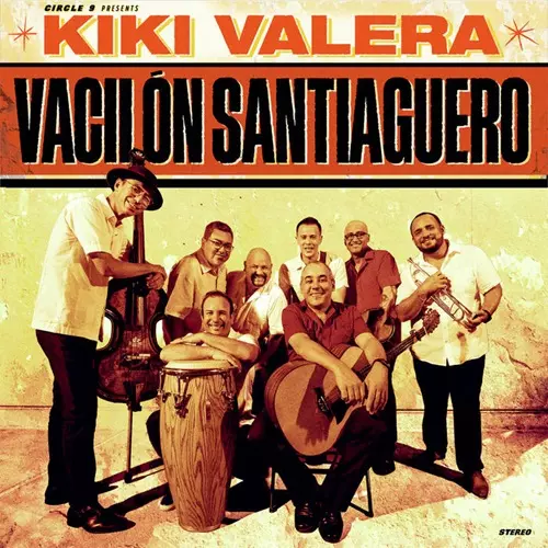 VACIL ON SANTIAGUERO/KIKI VALERA/キキ・バレラ/セプテート編成の伝統ソン・クバーノ新録!｜LATIN ...