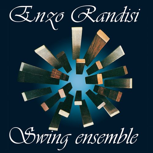 Swing Ensemble(LP)/ENZO RANDISI/シチリア出身のヴィブラフォン奏者、エンゾ・ランディシの1981年作、激レア盤 ...