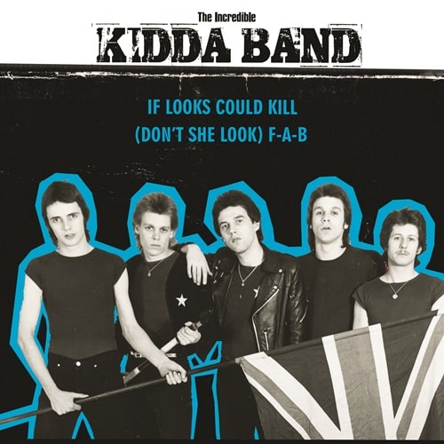 IF LOOKS COULD KILL (7")/INCREDIBLE KIDDA BAND/インクレディブルキッダバンド/70'S PUNK ...