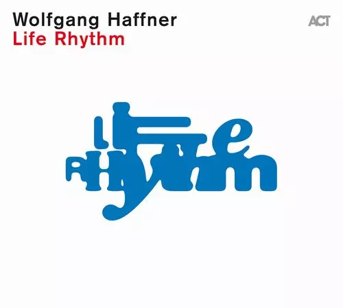 Life Rhythm(LP)/WOLFGANG HAFFNER/ウォルフガング・ハフナー/ドラムを中核に生み出されたグルーヴ横溢する ...