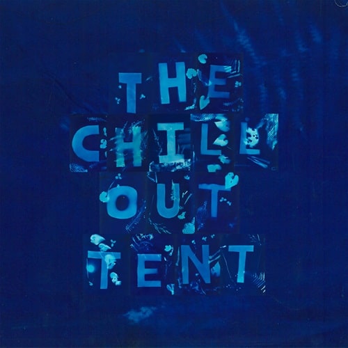 CHILL OUT TENT VOL 2 (CD)/V.A. (CHILL OUT TENT)/クリス・ココ監修バレアリック・コンピ第二弾 ...