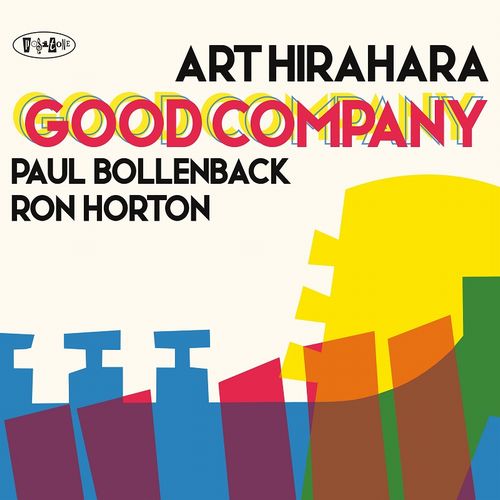 Good Company/ART HIRAHARA/アート・ヒラハラ/実力派日系ピアニスト、アート・ヒラハラの2024年新作｜JAZZ ...